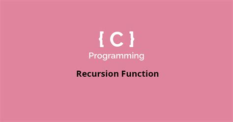 recursion function in c programming language coding classpoint