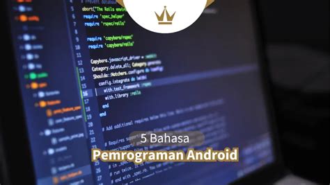 5 Bahasa Pemrograman Android Yang Sering Digunakan Wangsit Id