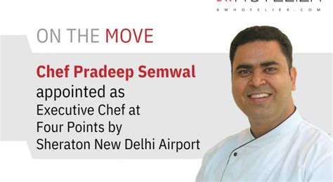 Pradeep Semwal On Linkedin Chef Pradeep Semwal Appointed As Executive Chef At Four Points By