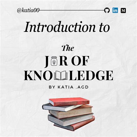 Thejarofknowledge Continuouslearning Knowledgesharing Staycurious