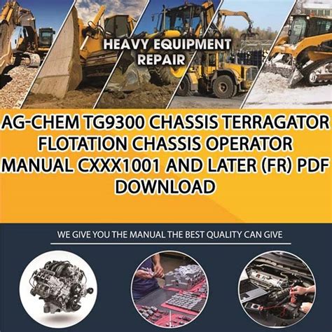 Ag Chem Tg9300 Chassis Terragator Flotation Chassis Operator Manual