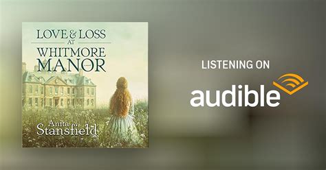 Love And Loss At Whitmore Manor Audiobook By Anita Stansfield