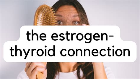 The Estrogen Thyroid Connection
