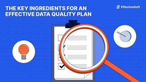 The Key Ingredients For An Effective Data Quality Plan