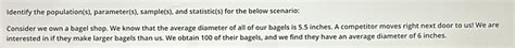 Identify The Population S Parameter S Sample S And Statistic S For The Below Scenario