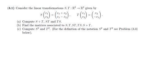 solved 3 1 consider the linear transformations s t r2