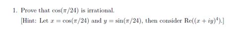 Solved Prove that cos π is irrational Hint Let Chegg com