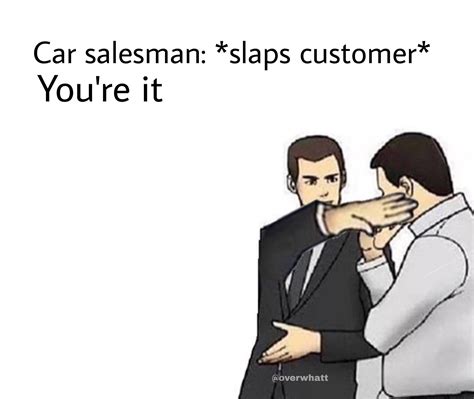 Tag Slaps Roof Of Car Know Your Meme