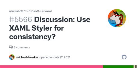 Discussion Use Xaml Styler For Consistency · Issue 5566 · Microsoft