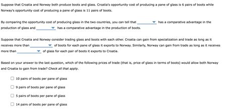 Solved Suppose That Croatia And Norway Both Produce Boots