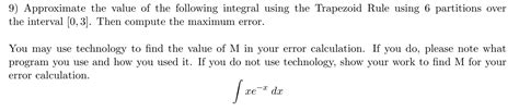 Solved Approximate The Value Of The Following Integral Using