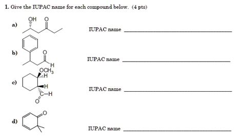 SOLVED Give The IUPAC Name For Each Compound Below Pts IUPAC Name IUPAC Name IUPAC Name