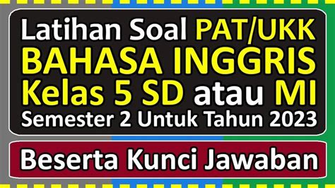 30 Soal And Kunci Jawaban Bahasa Inggris Kelas 5 Sd Semester 2 Mention 2 Conductor Objects