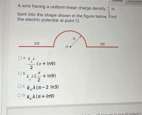 solved a wire having a uniform linear charge density 2λ is