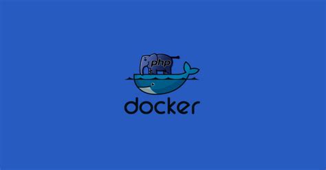 Criando Um Ambiente De Desenvolvimento Php Mínimo Com Docker Parte 3
