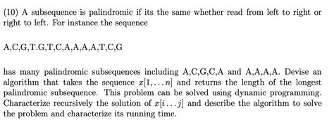 Solved 10 A Subsequence Is Palindromic If Its The Same