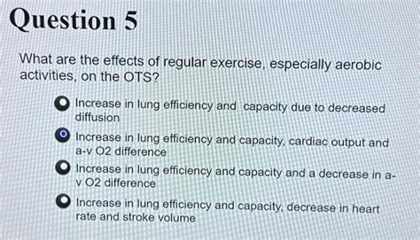 Solved What Are The Effects Of Regular Exercise Especially