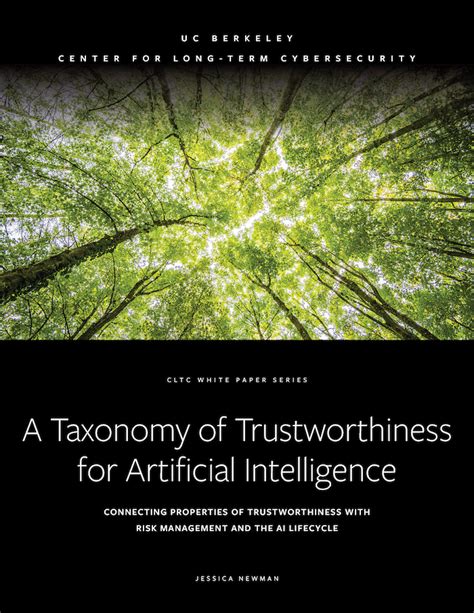 A Taxonomy Of Trustworthiness For Artificial Intelligence Cltc