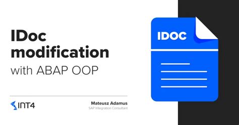 Idoc Modification Made Easy With Abap Object Oriented Programming Int4
