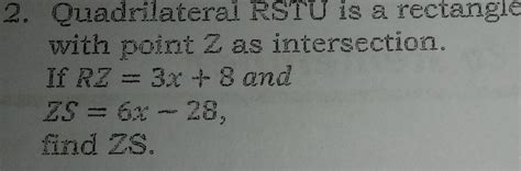 2 quadrilateral rstu is a rectangle with point z as intersection if