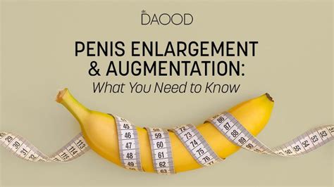 What Is Penile Augmentation Penile Girth Enhancement Jvodx
