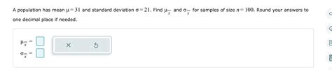 Solved A Population Has Mean μ 31 ﻿and Standard Deviation