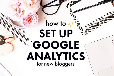 How To Set Up Google Analytics And The Important Metrics For New Bloggers Twins Mommy