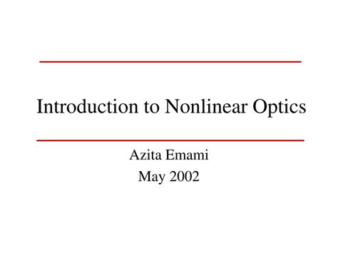Ppt Introduction To Nonlinear Optics Powerpoint Presentation Free