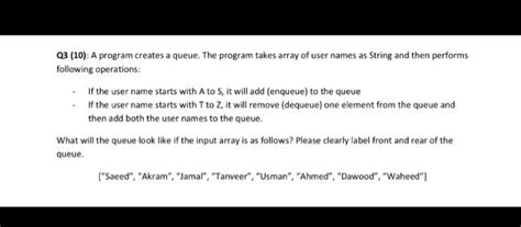 Solved Q3 10 A Program Creates A Queue The Program Takes