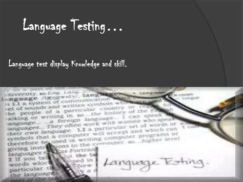 Language Testing And Evaluation Ppt