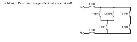 Solved Problem Determine The Equivalent Inductance At Chegg
