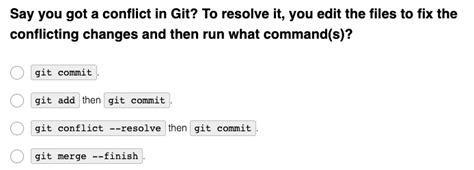 Video Solution Git Say You Got A Conflict In Git To Resolve It You