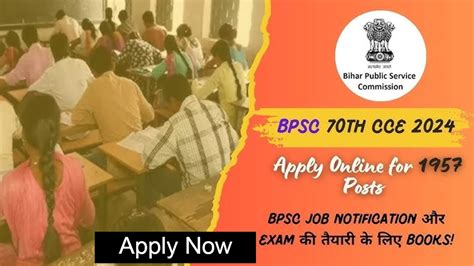Bpsc 70th Notification 2024 Released Apply For 1957 Vacancies Exam Dates Eligibility Pattern