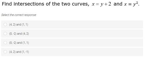 solved find intersections of the two curves x 6 0 and