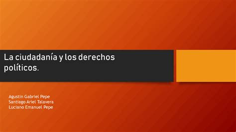 Solution La Ciudadania Y Los Derechos Politicos Studypool