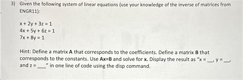 Solved Given The Following System Of Linear Equations Use