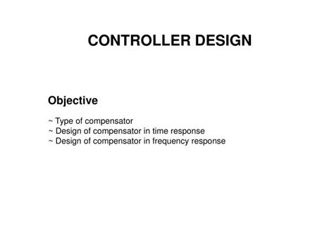 Ppt Controller Design Powerpoint Presentation Free Download Id3131690