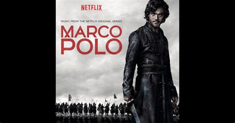 ‎marco Polo Music From The Netflix Original Series Album By Various