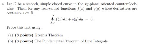 Solved 4 Let C Be A Smooth Simple Closed Curve In The Chegg Com