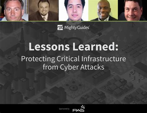 Lessons Learned Protecting Critical Infrastructure From Cyber Attacks Pdf Information And