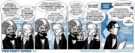 Inexplicably Contrary Two Party Opera