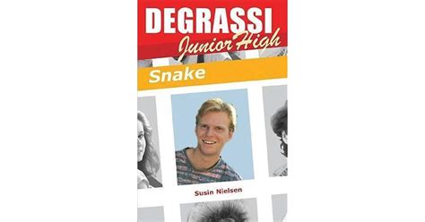 Snake Degrassi 18 By Susin Nielsen