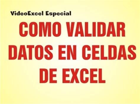 VALIDACION DE DATOS EN CELDAS EN EXCEL TUTORIAL DE EXCEL YouTube