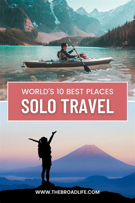 Top 10 Best Places For Solo Travel In The World Explore The World On
