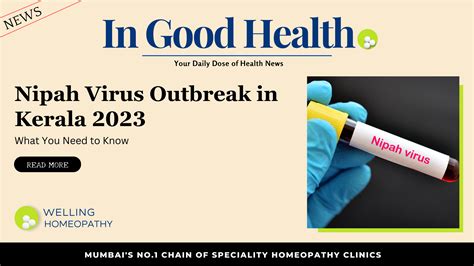 Nipah Virus Outbreak In Kerala 2023 What You Need To Know