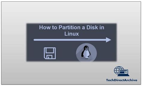 A Brief Introduction To Linux And How To Create Disk Partition In Ubuntu Linux Techdirectarchive
