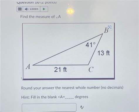 Solved Question 2 Points Listen Find The Measure Of A A 21