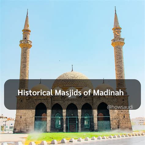 Top Historical Places To Visit In Madinah