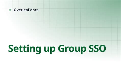Setting Up Group SSO Overleaf Docs