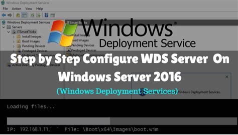 Step By Step Configure WDS Server Windows Deployment Services On Windows Server 2016